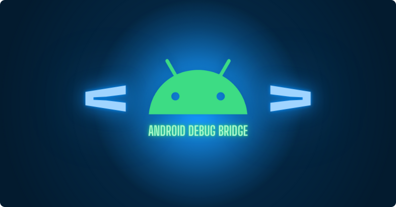 ADB Android: Take control of your Android devices