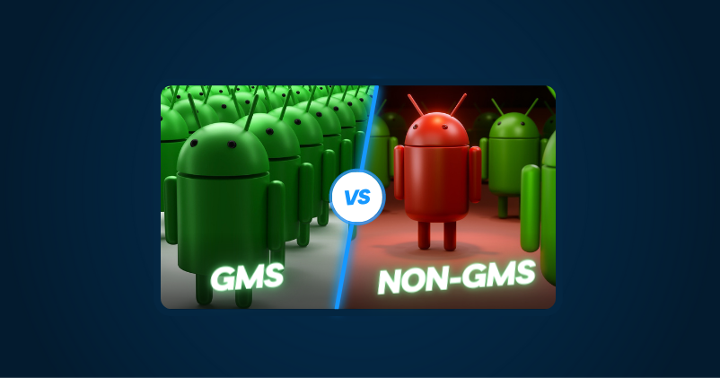 GMS vs. non-GMS Android: What's better?